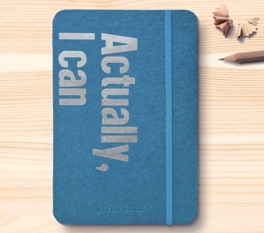 Actually, I CAN – GoodInkPressions